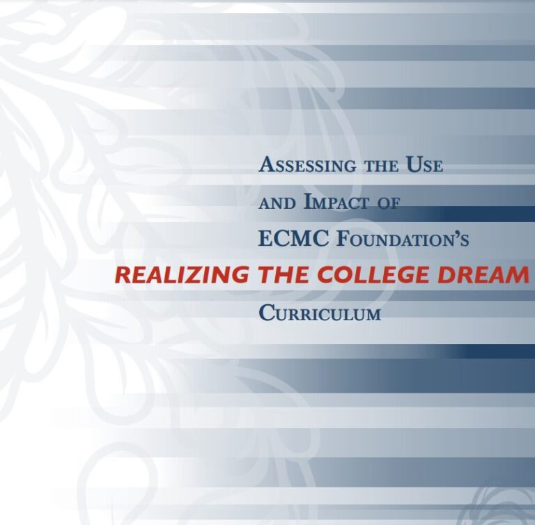 Assessing the Use and Impact of ECMC Foundation's Realizing the College Dream Curriculum ...